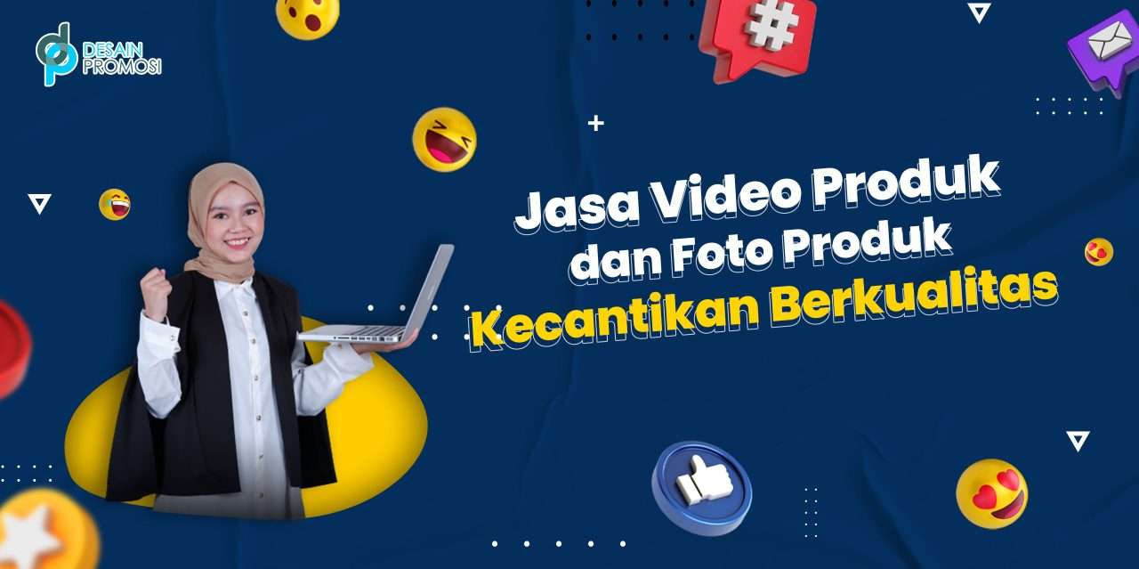 Jasa Video Produk dan Foto Produk Kecantikan Berkualitas