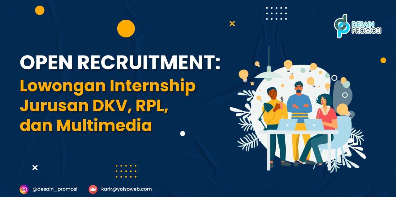 Loker Internship Jurusan DKV, RPL dan Multimedia Terbaru